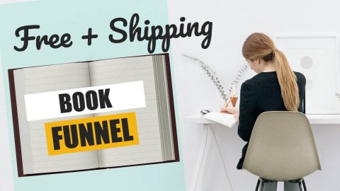 Free + Shipping Book Funnel: Giving Away Your Expertise