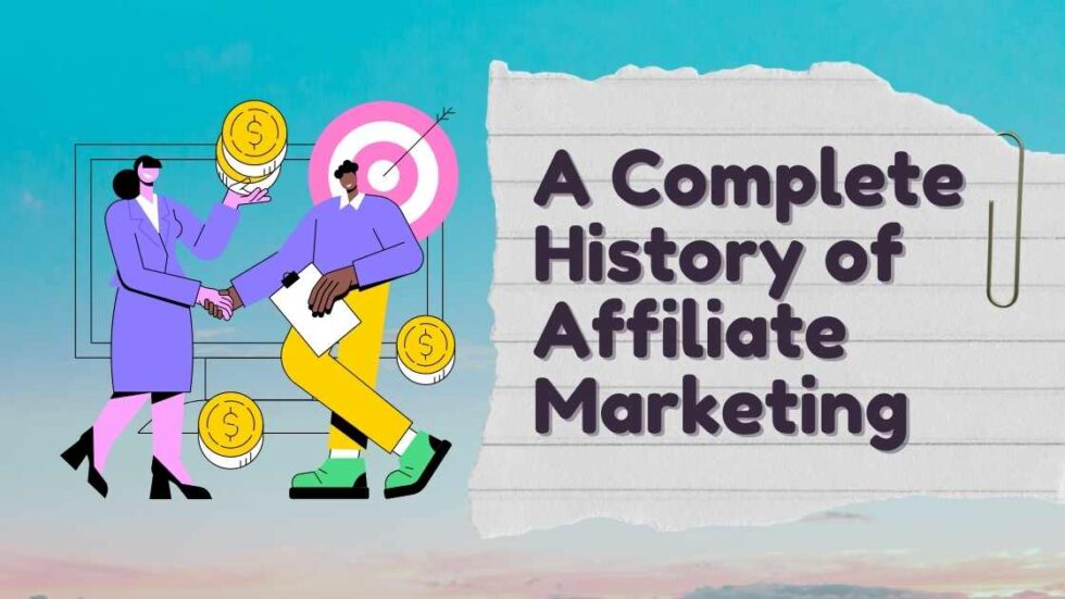 A Complete History of Affiliate Marketing - Master Sales Funnels